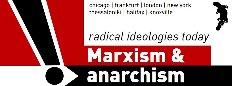 The Platypus Affiliated Society – Radical Ideologies Today: Marxism and ...
